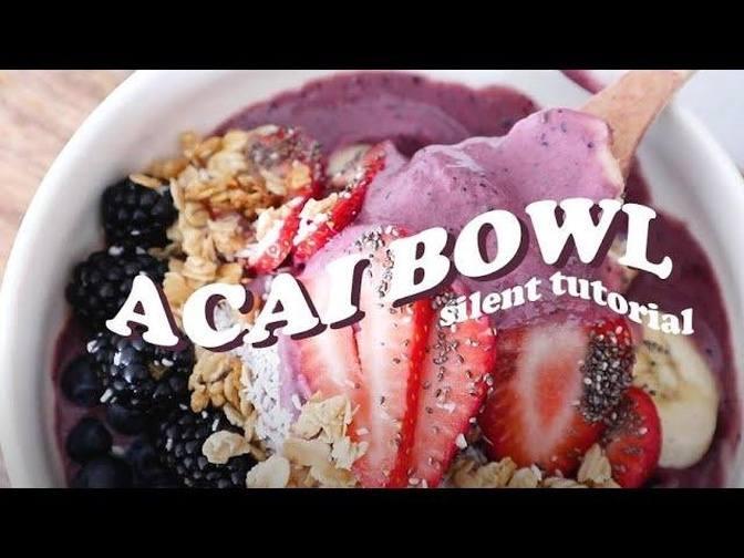 How To Make An Acai Bowl _ Silent Aesthetic Tutorial