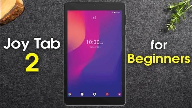 Joy Tab 2 for Beginners (Learn the Basics in Minutes) | Videos | Tech ...