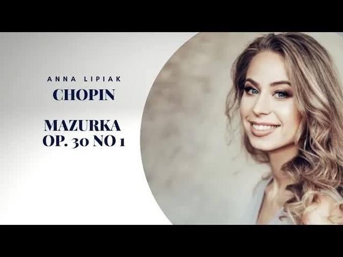 Chopin Mazurka in C sharp minor Op. 30 No 4 | Anna Lipiak | Videos ...